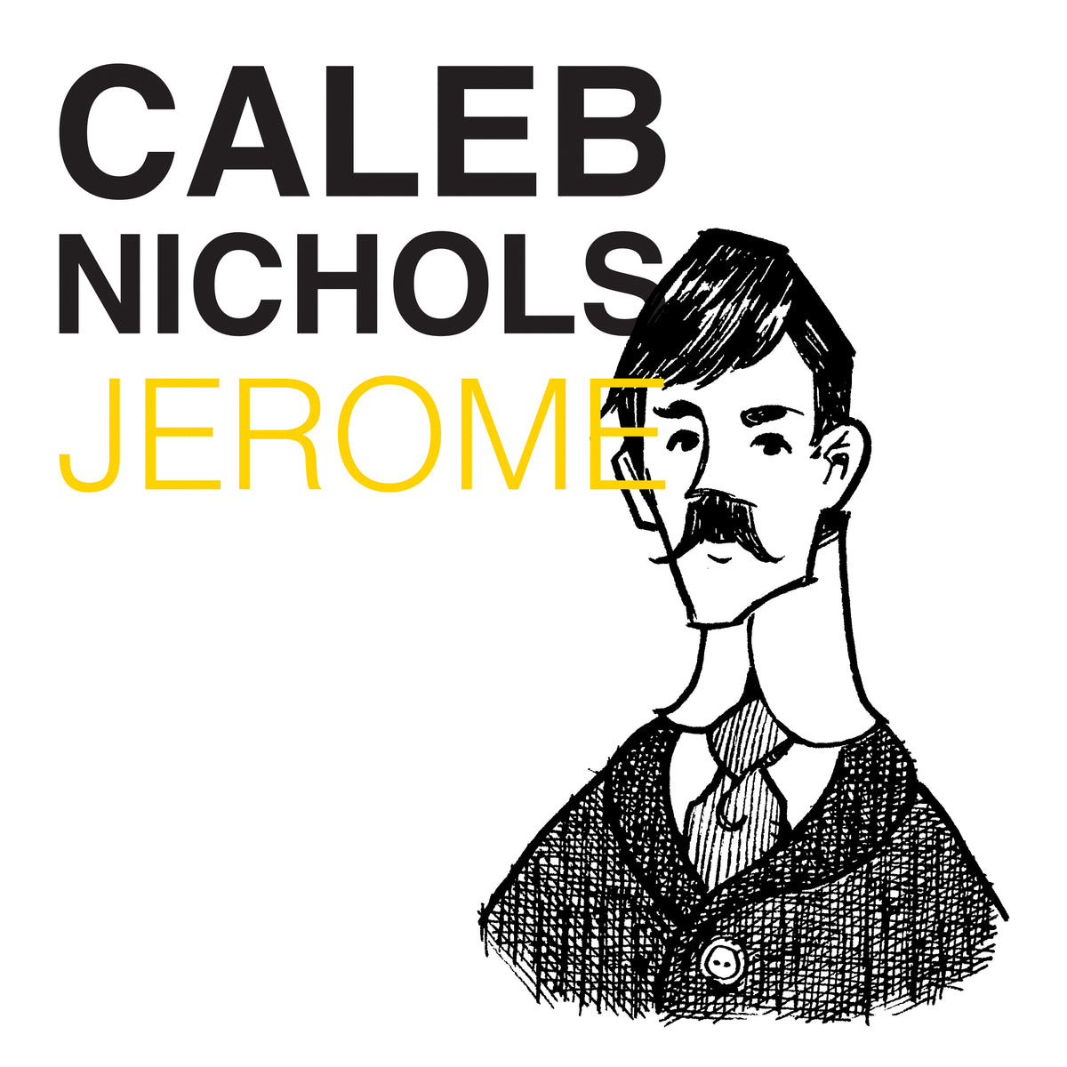 Caleb Nichols - Jerome - single & video out now – Kill Rock Stars